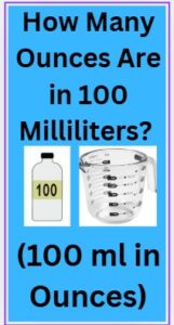 How Many Ounces Are in 100 Milliliters?