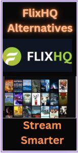 FlixHQ Alternatives 2025: Similar Sites for Movies & TV Shows